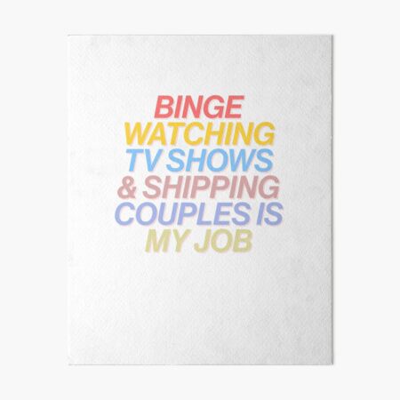"Binge Watching TV Shows Meme" Art Board Print by thefrshmachine ...
