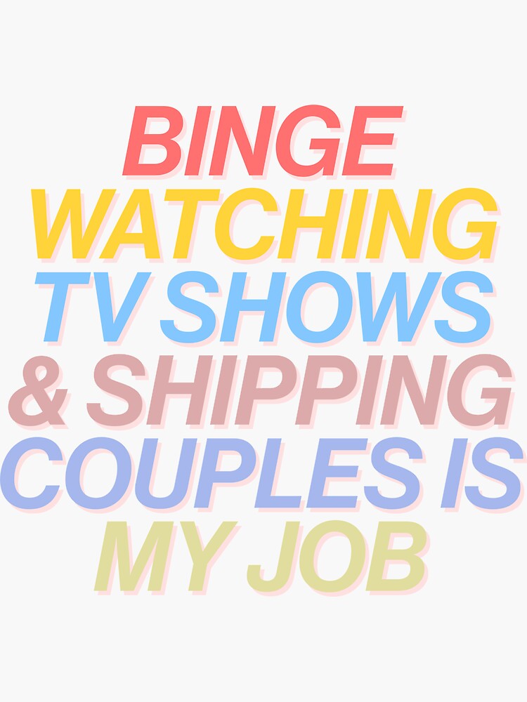 "Binge Watching TV Shows Meme" Sticker for Sale by thefrshmachine ...