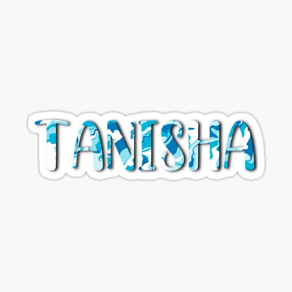 Tanisha Merch & Gifts for Sale | Redbubble