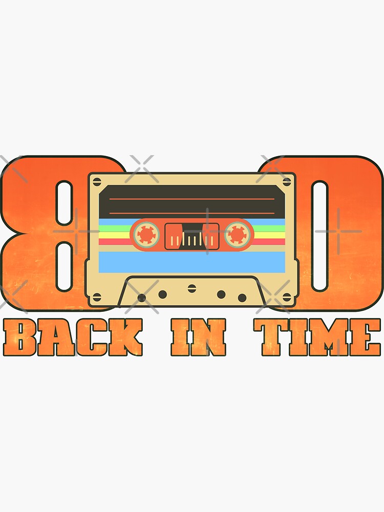 "80s Back in Time" Sticker for Sale by leonedesign | Redbubble