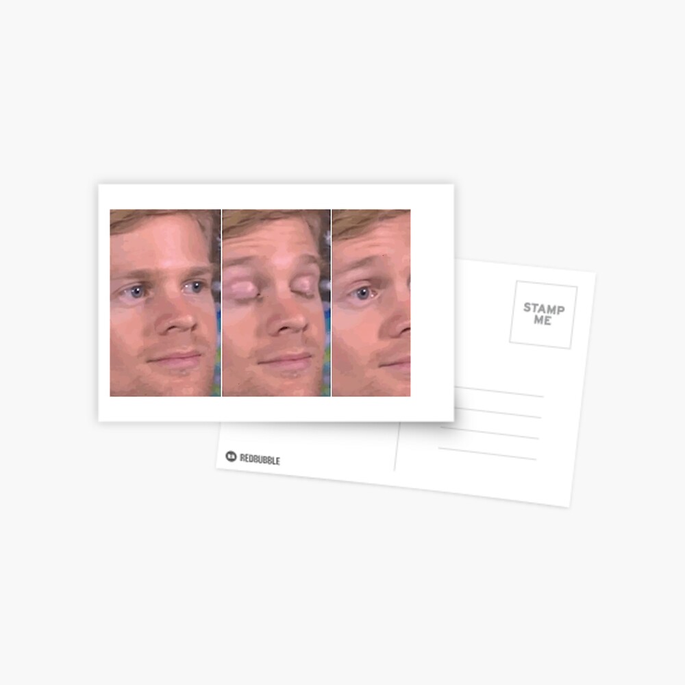 "Blinking White Guy Meme" Postcard by TheSweven | Redbubble