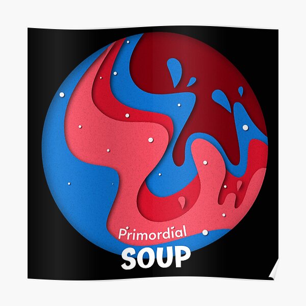 Póster «Sopa primordial o sopa prebiótica donde se originó la vida» de ...