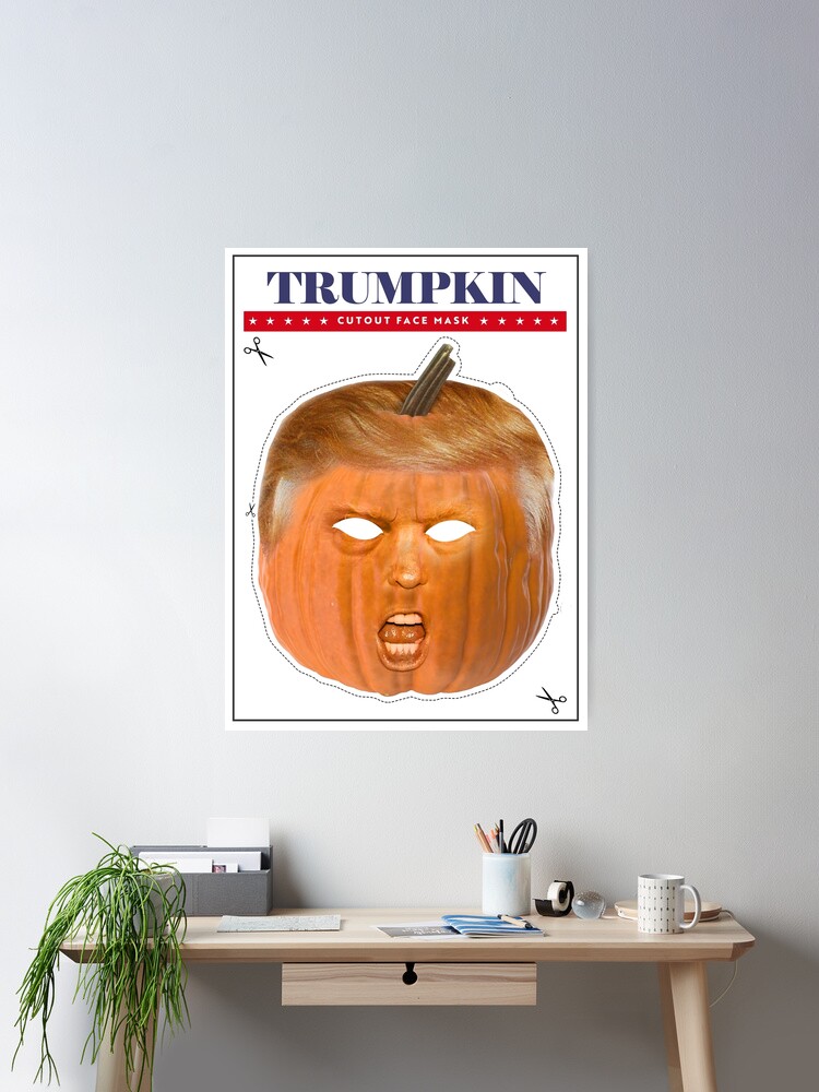 "TRUMPKIN HALLOWEEN MASK" Poster for Sale by partyfarty | Redbubble