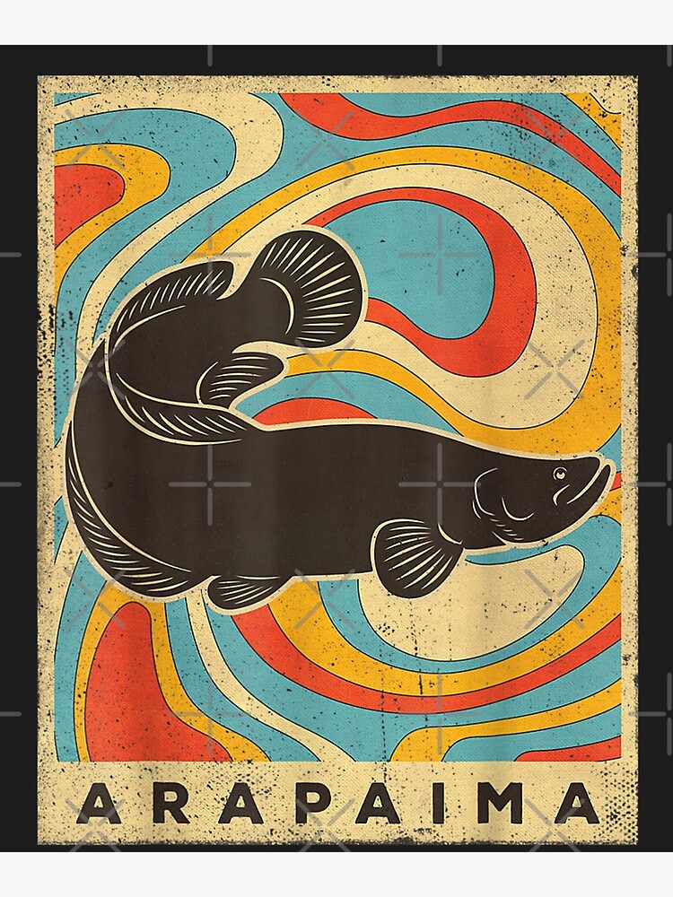 "Vintage Arapaima Fish Lover Animal Retro Style " Poster for Sale by ...