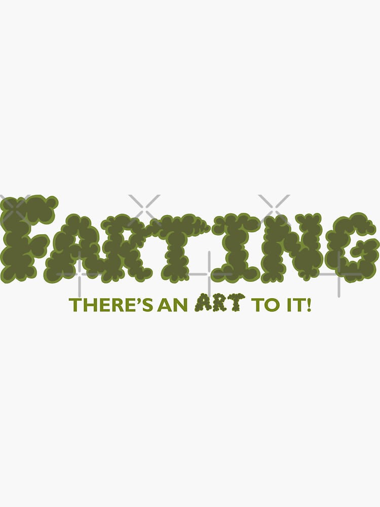 "The Art Of The Fart" Sticker for Sale by ScribedDesigns | Redbubble
