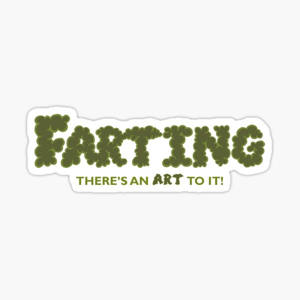 "The Art Of The Fart" Sticker for Sale by ScribedDesigns | Redbubble
