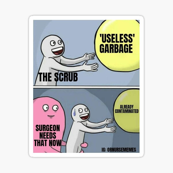 "Oops Already Contaminated - Operating Room Meme" Sticker for Sale by ...