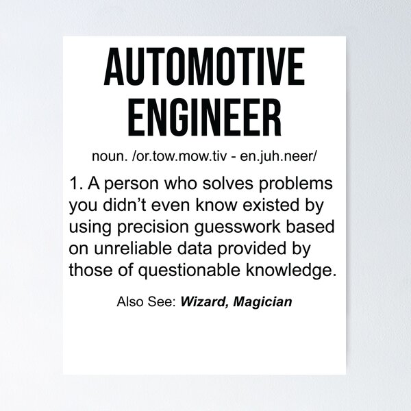 Automotive Engineer Quote Posters for Sale Redbubble