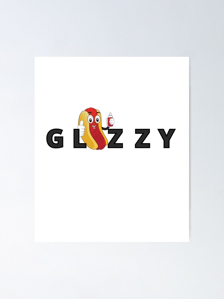 " GLIZZY GOBBLER FOOD PUN" Poster for Sale by Sharon111 | Redbubble