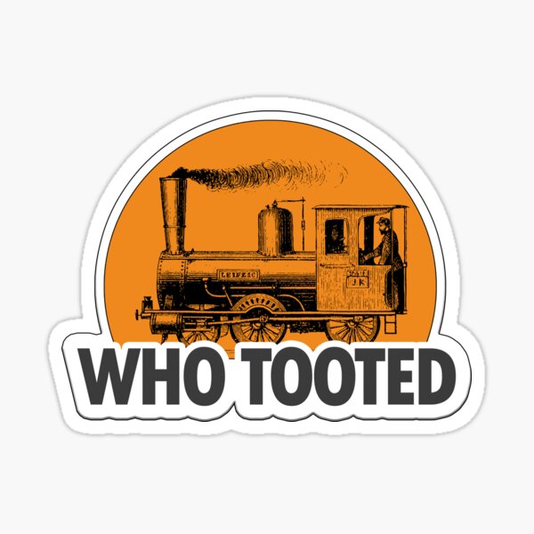 "Who Tooted Funny Train Lovers Vintage" Sticker for Sale by letsgoh ...