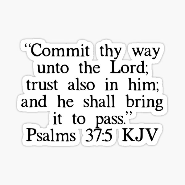"Psalms 37:5 KJV" Sticker for Sale by IBMClothing | Redbubble