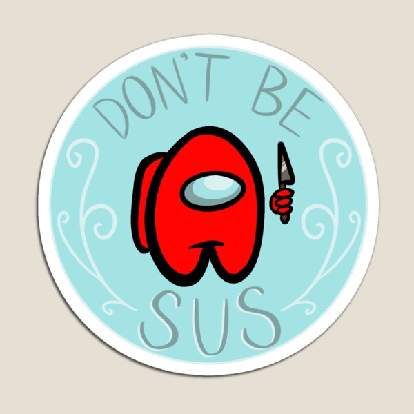 Don T Be Suspicious Home & Living | Redbubble