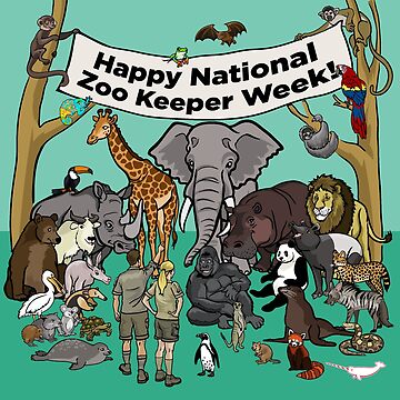"Happy National Zoo Keeper Week" Poster for Sale by PepomintNarwhal ...