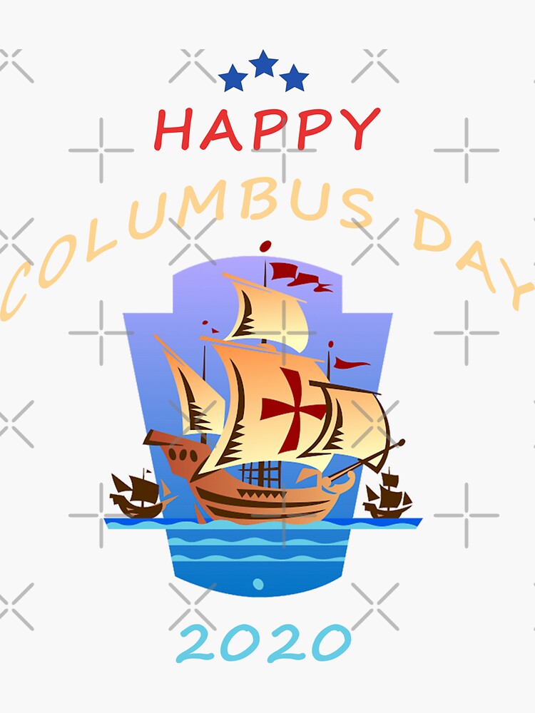 "COLUMBUS DAY 2020" Sticker for Sale by Mokhe | Redbubble