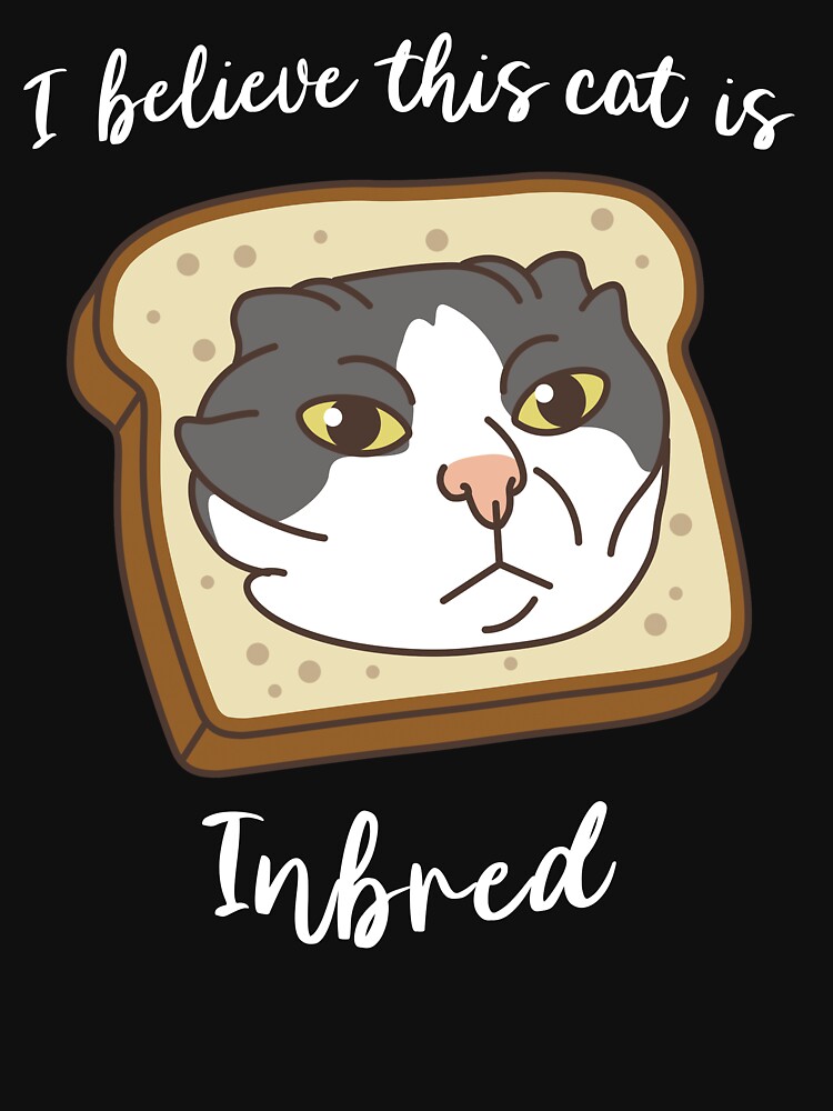 "Inbred Cat Meme Dark" T-shirt by Squosh | Redbubble