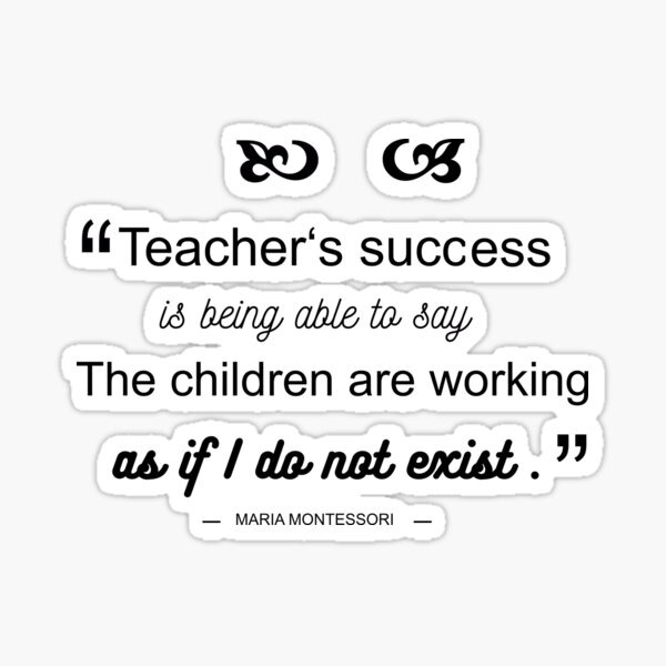 "Teachers Success Quotes By Famous People, Maria Montessori" Sticker ...