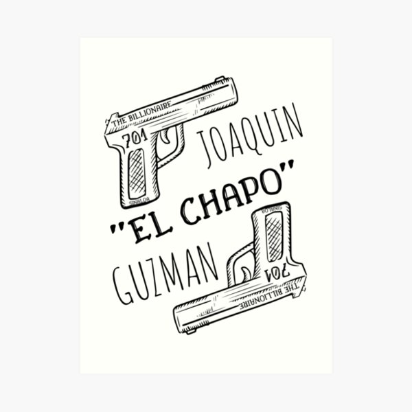 "Joaquin „El Chapo“ Guzman" Art Print for Sale by RIVEofficial | Redbubble