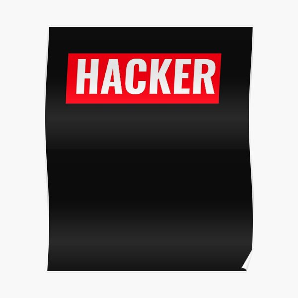 "HACKER" Poster for Sale by Kellerstr44 | Redbubble