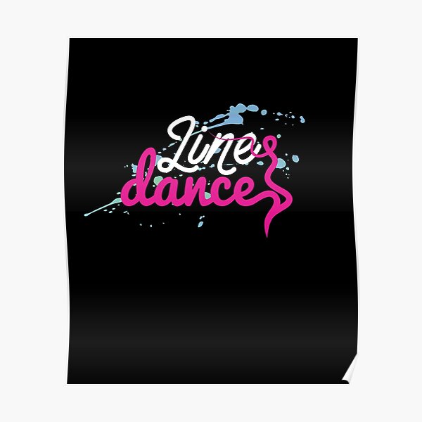 "Line dance - dance line dancing" Poster for Sale by Dubbra | Redbubble