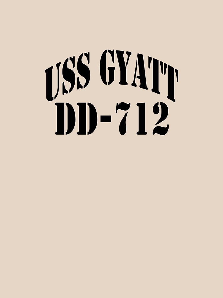 "USS GYATT (DD-712) SHIP'S STORE" Classic T-Shirt for Sale by ...