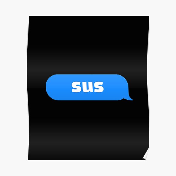 "among us sus " Poster for Sale by M-Farouk | Redbubble