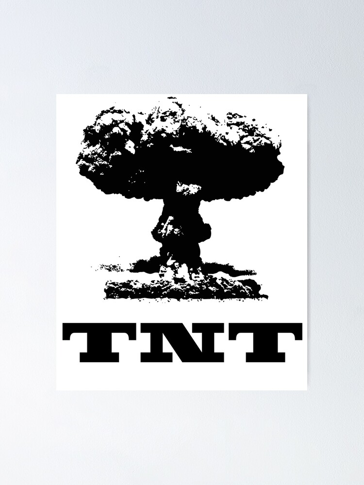 "TNT" Poster by wasserberg | Redbubble