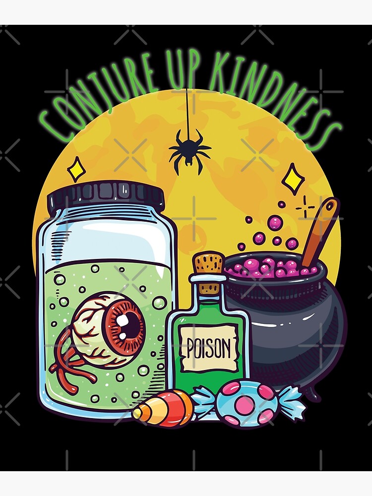 "Conjure Up Kindness Positive Halloween Witch Potions" Poster by ...