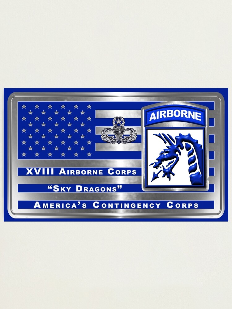 "XVIII Airborne Corps America’s Contingency Corps" Photographic Print ...