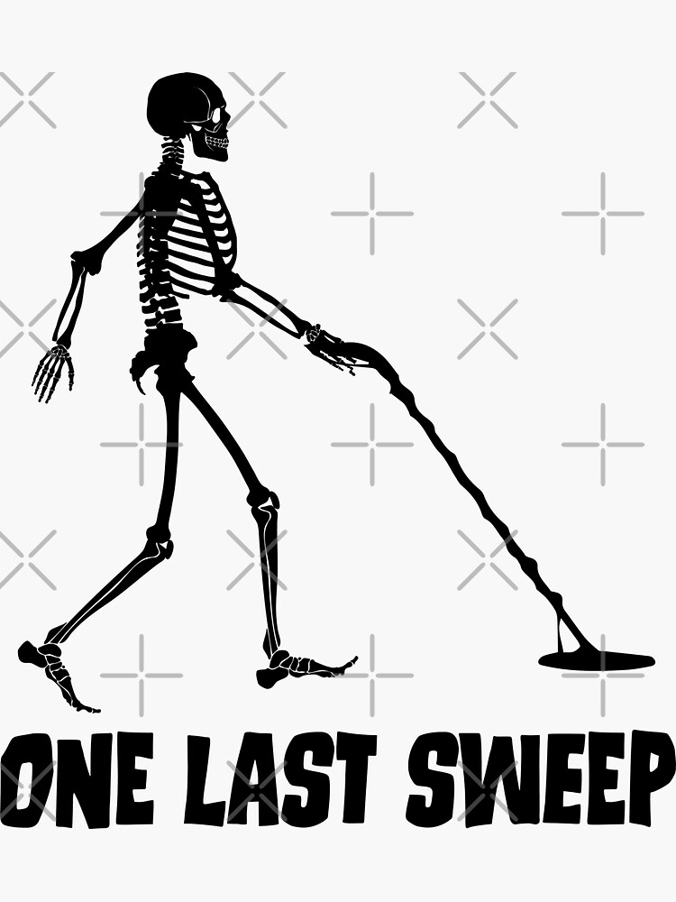 "Funny Skeleton Metal Detecting One Last Sweep" Sticker for Sale by ...
