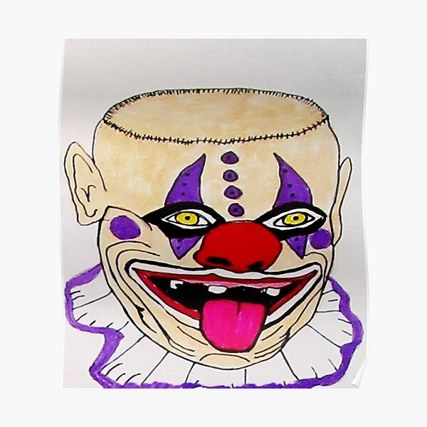 "BRAINLESS THE CLOWN " Poster by JoAnnHayden | Redbubble