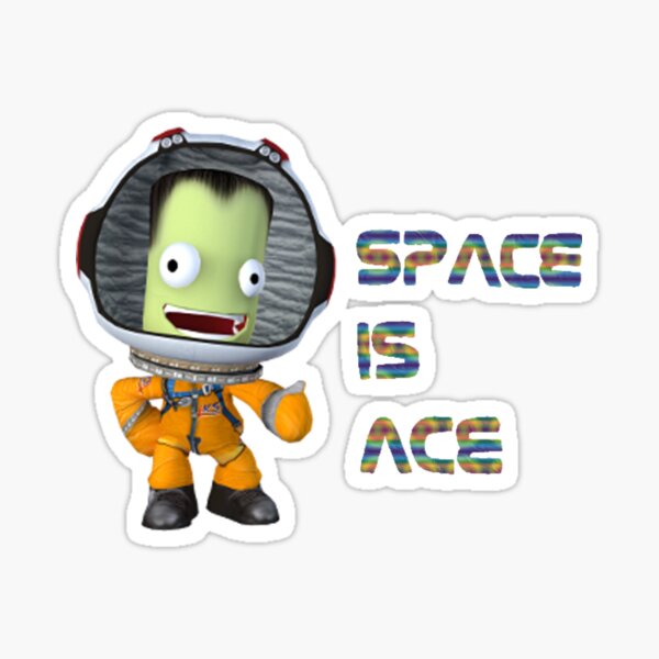 "SPACE IS ACE , Kerbal spacecraft program , kerbals , Spacecraft ...