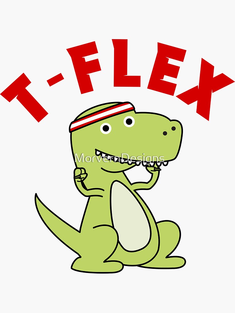 "T-Rex Flex " Sticker for Sale by MorvernDesigns | Redbubble
