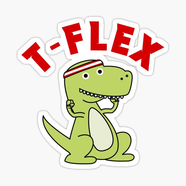 "T-Rex Flex " Sticker for Sale by MorvernDesigns | Redbubble