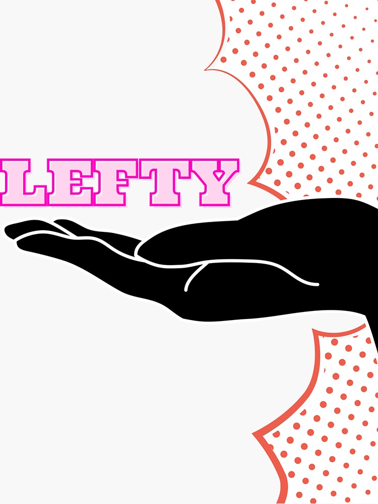 "Left Handed - Pop Art II" Sticker by greymanners | Redbubble