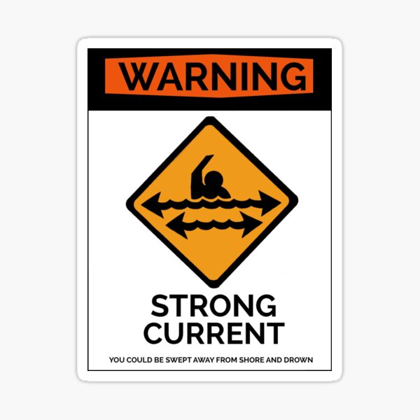 "Strong Current Warning Sign" Sticker for Sale by AlwaysReadyCltv ...