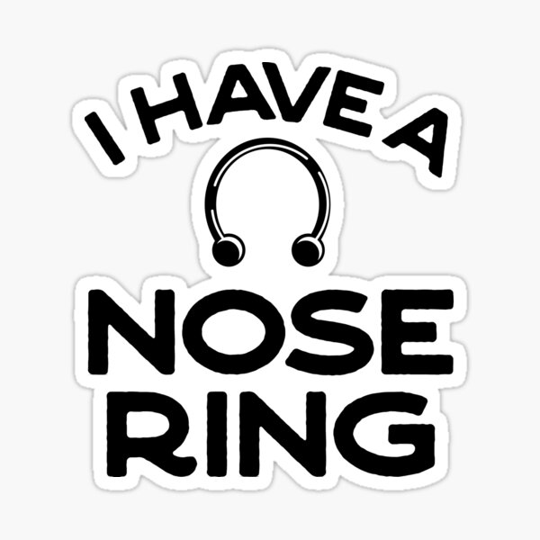 Nose Ring Stickers | Redbubble