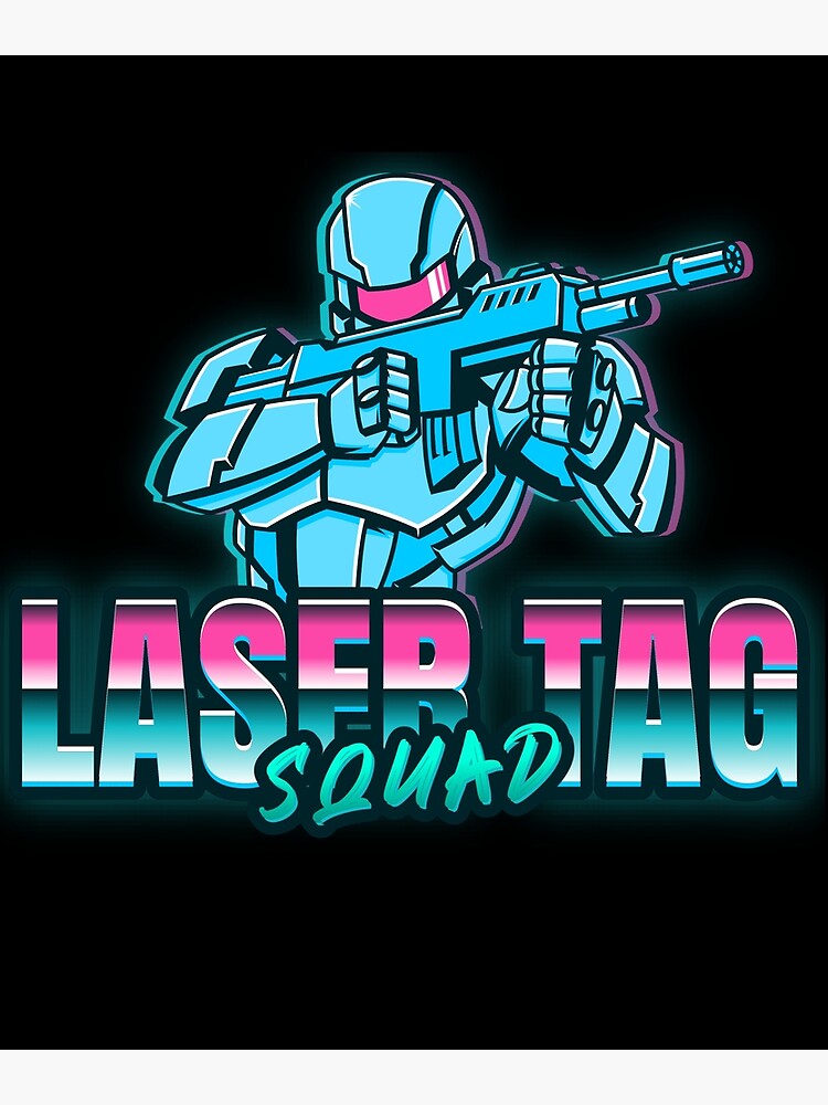 "Laser Tag Squad Futuristic Soldier" Poster by jacks-tees | Redbubble