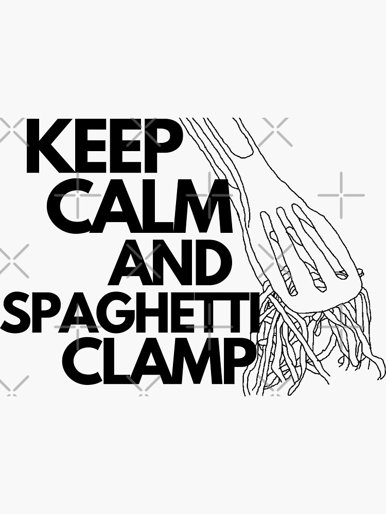 "Keep Calm and Spaghetti Clamp meme" Sticker for Sale by amyshiroi ...