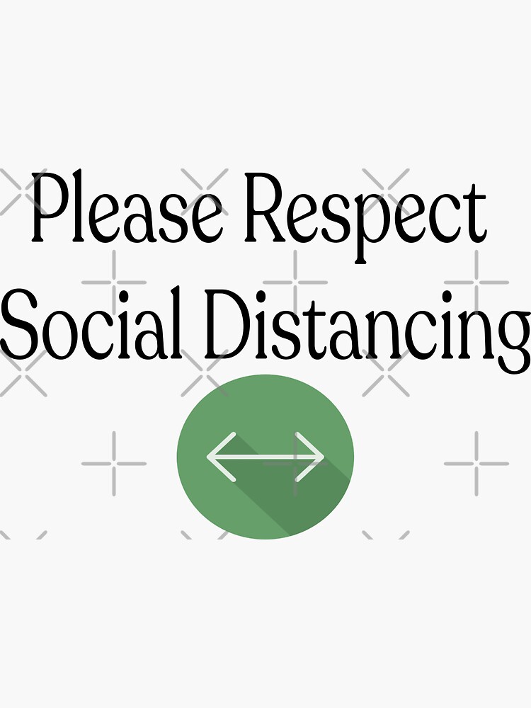 "Please Respect Social Distancing Covid19 2" Sticker by khalifadahmane ...