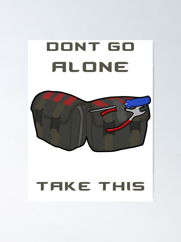 "CSGO DONT GO ALONE Defuse Kit" Poster for Sale by zcore101 | Redbubble