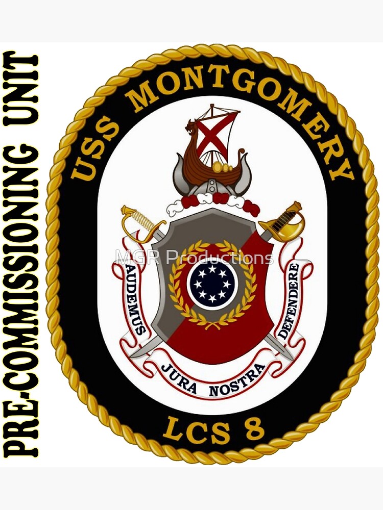 "LCS-8 USS Montgomery Pre-Commissioning Unit" Poster for Sale by ...