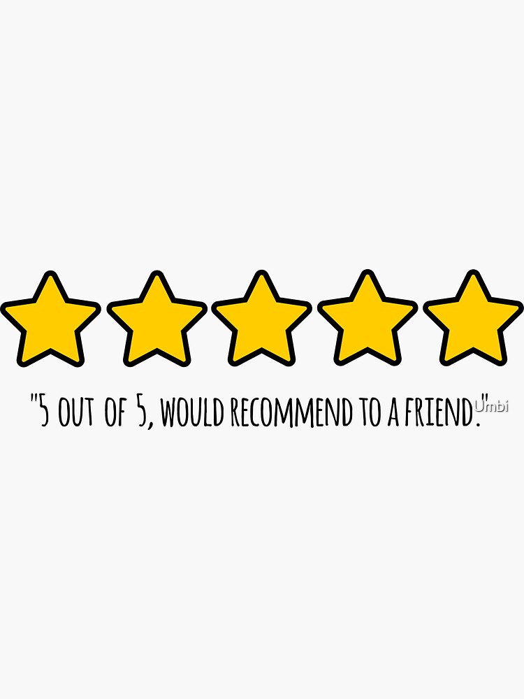 "5 Stars, Would Recommend" Sticker for Sale by Umbi | Redbubble