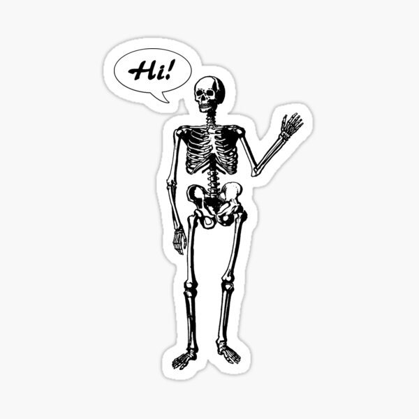 "Skeleton Says Hi!" Sticker by laugh-out-loud | Redbubble