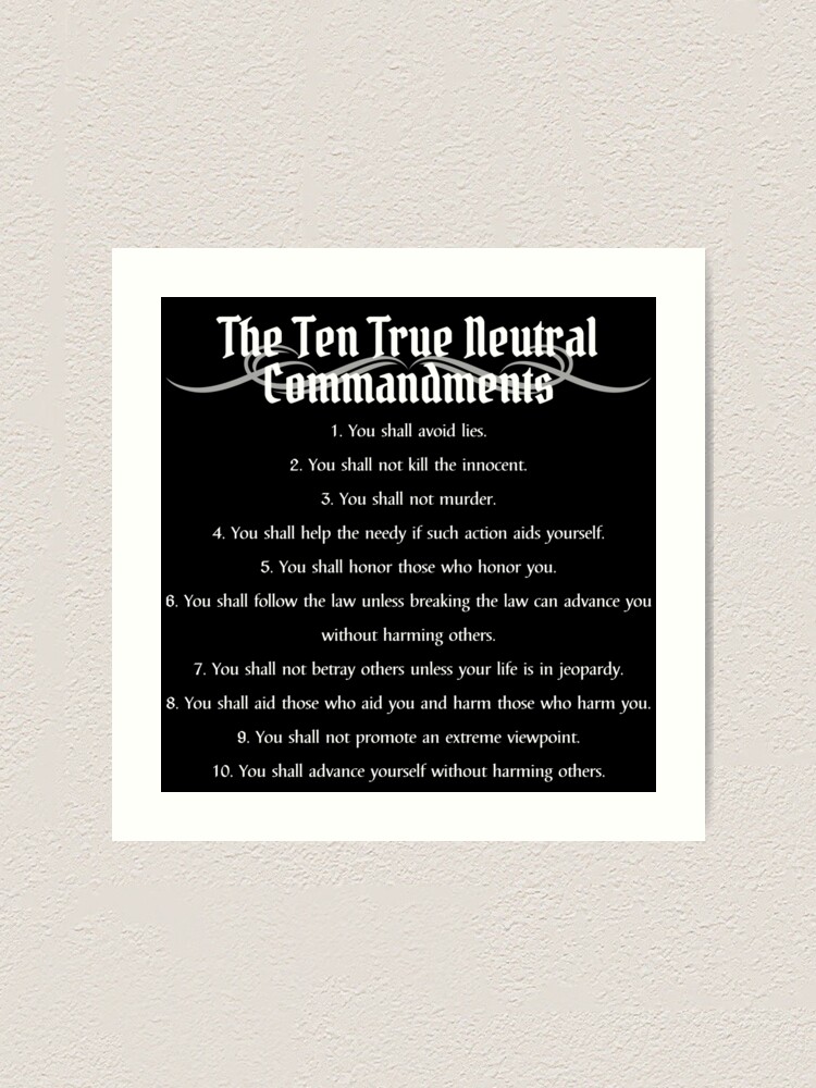 ""The Ten True Neutral Commandments" DnD Alignment Chart" Art Print for ...