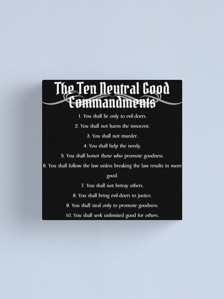 ""The Ten Neutral Good Commandments" DnD Alignment Chart" Canvas Print ...