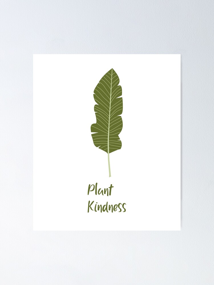 "Plant Kindness" Poster by HappyNative | Redbubble