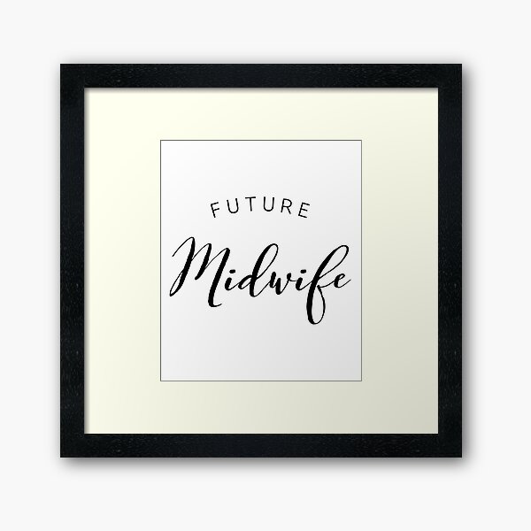 "Future Midwife black text design for Nursing and Midwifery Students ...