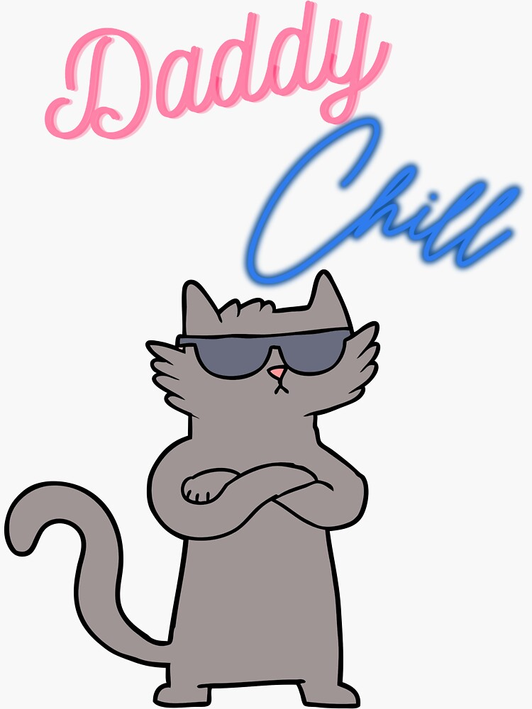 "Daddy Chill" Sticker for Sale by zoro123l | Redbubble