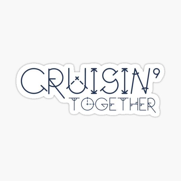 "Cruisin Together Nautical" Sticker by New-Horizonz | Redbubble