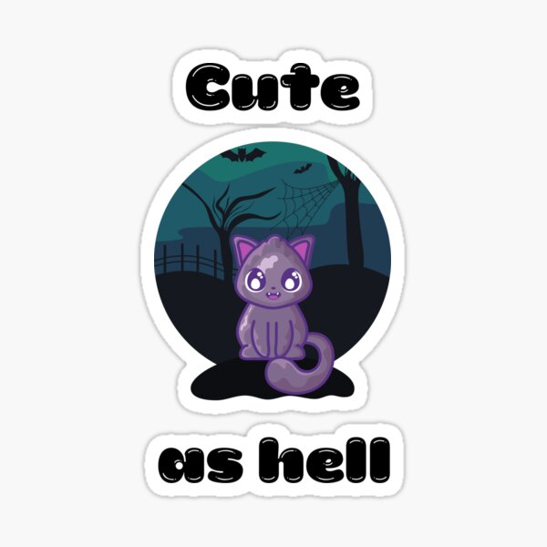 "Funny kawaii Halloween cat - Cute as hell " Sticker for Sale by ...